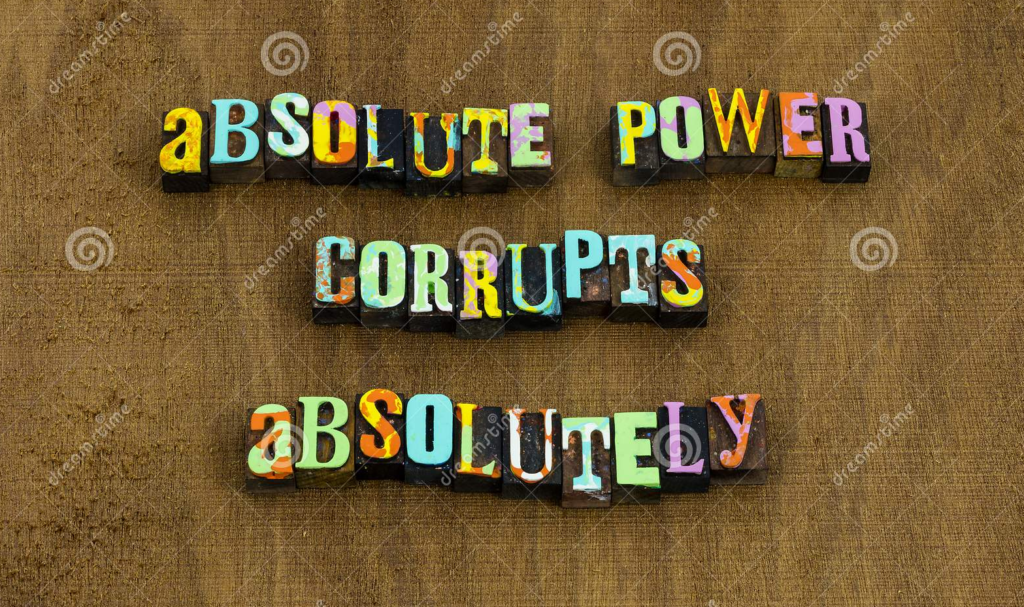 O poder corrompe e o poder absoluto corrompe absolutamente - GAZETA 369 ...